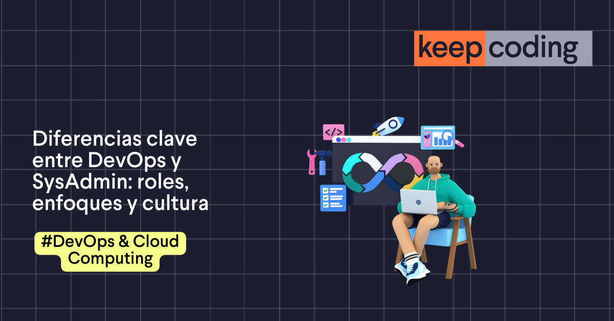 Diferencias clave entre DevOps y SysAdmin: roles 2025
