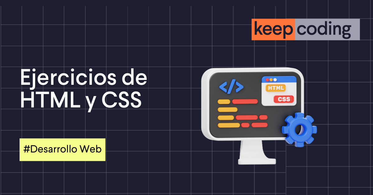 Ejercicios de HTML y CSS: retos prácticos 2025