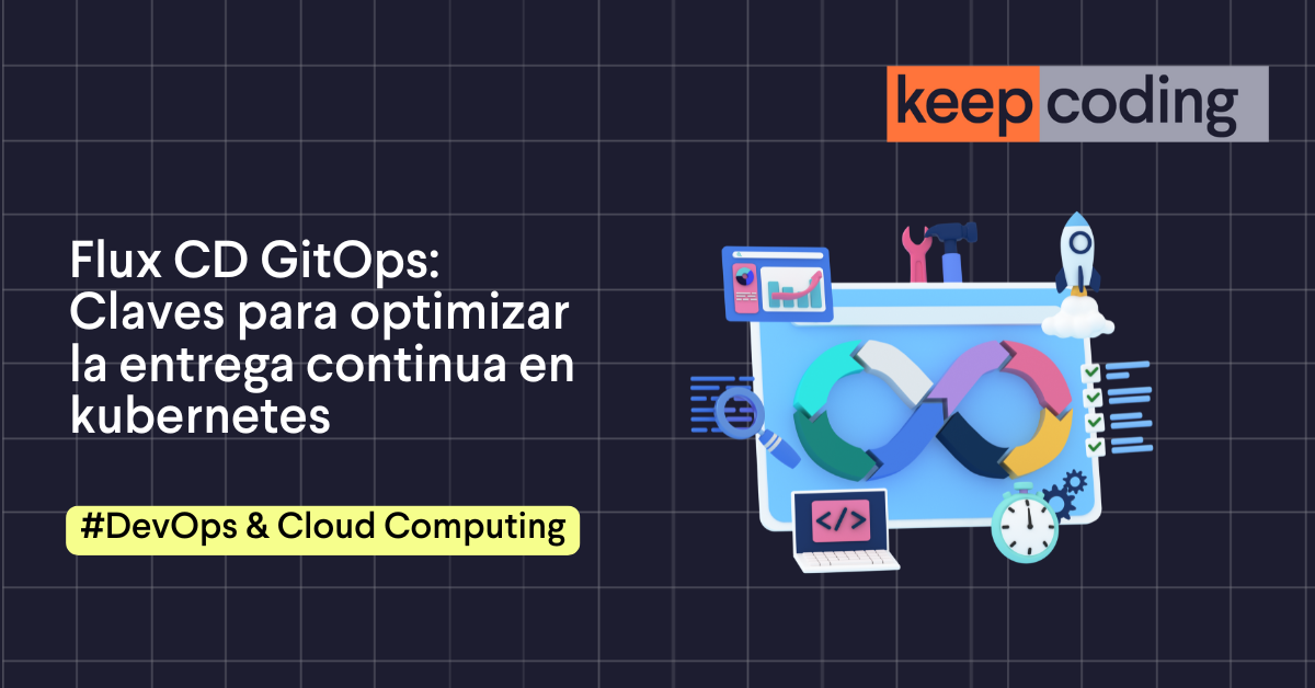 Flux CD GitOps 2026: claves para optimizar
