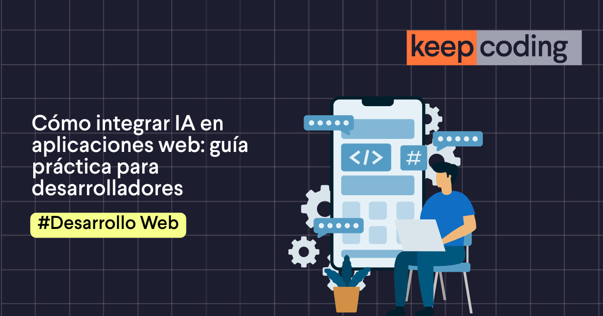Cómo integrar IA en aplicaciones web 2026