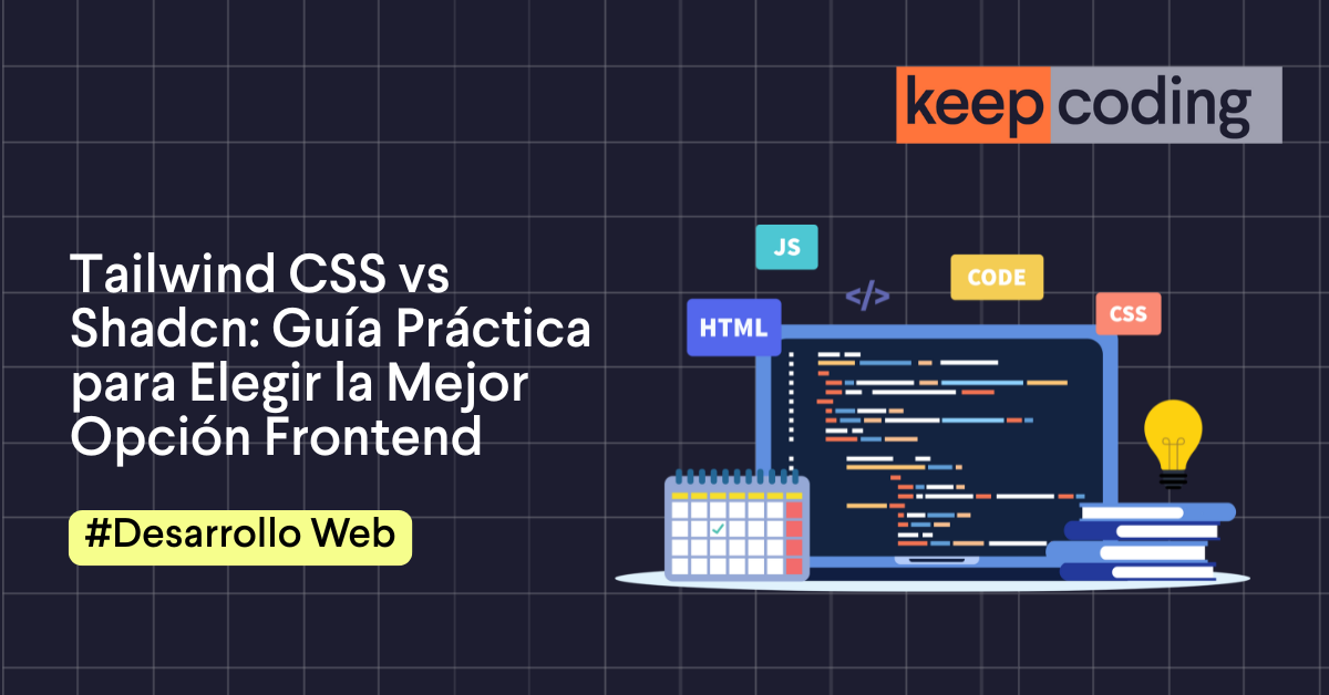 Tailwind CSS vs Shadcn: 7 claves ganadoras 2026