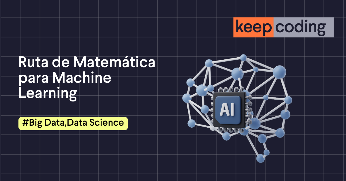 Ruta de Matemática para Machine Learning 2026